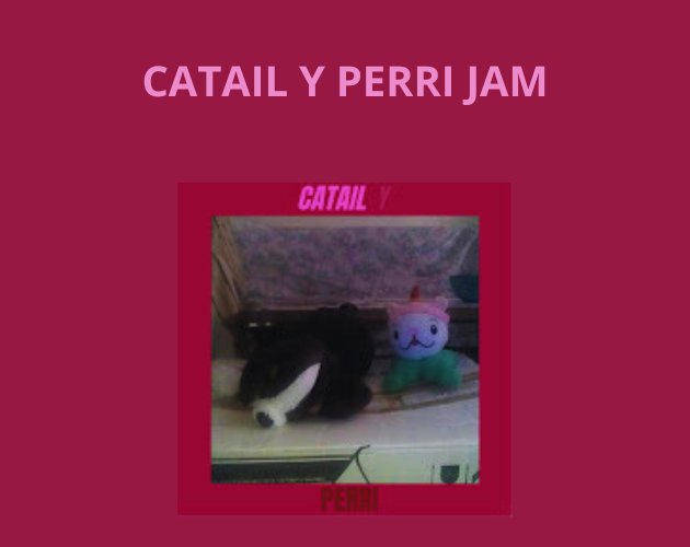 Catail y Perri jam - itch.io