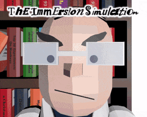 The Immersion Simulation by Mr Chrimbo