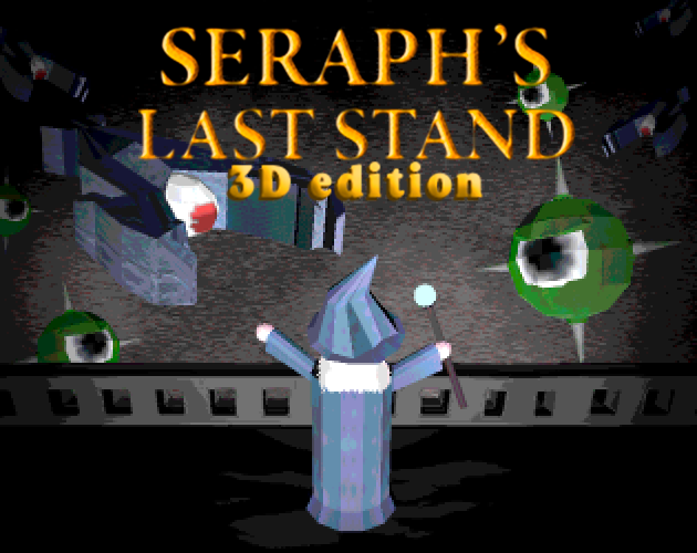 Seraph's Last Stand 3D Edition by Robin