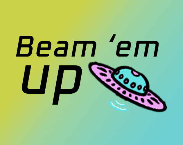 Beam 'em Up by Sirref for Micro Jam 011: Teleportation - itch.io