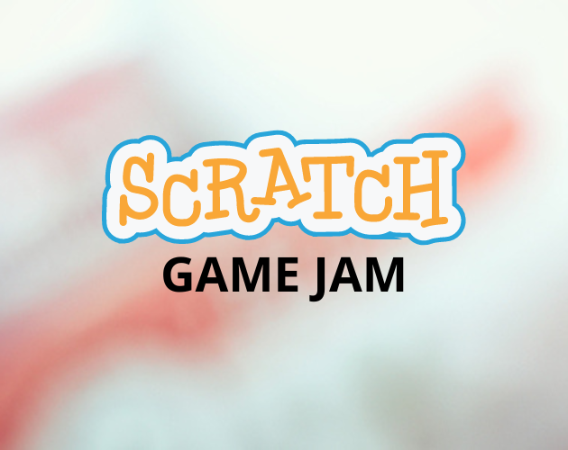 Scratch Games Jam - itch.io
