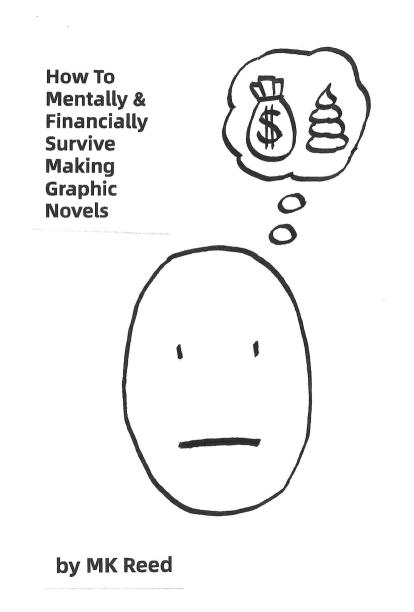 How To Mentally & Financially Survive Making Graphic Novels by MK Reed
