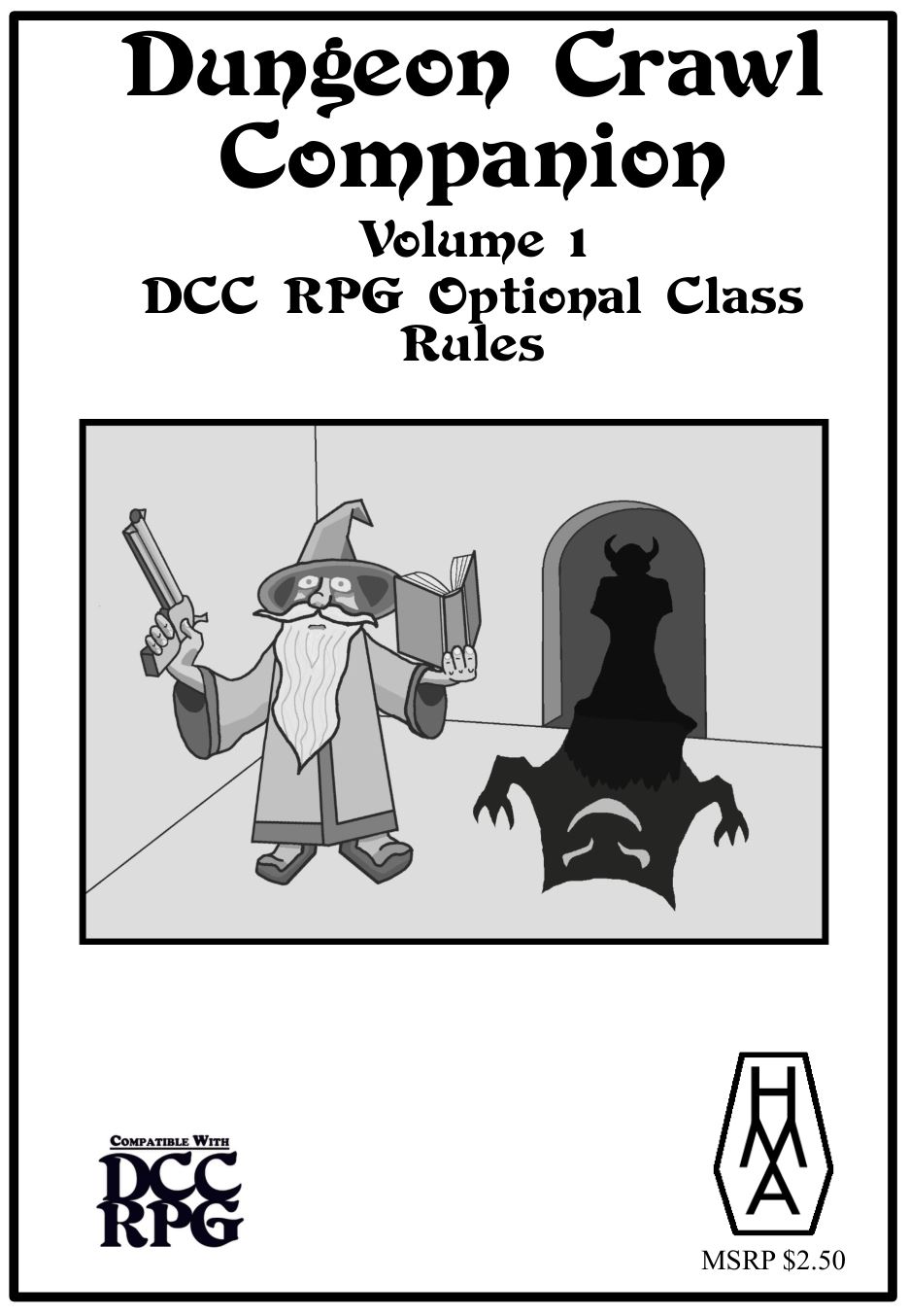 Dungeon Crawl Companion Vol 1: Optional DCC RPG Class Rules by Banjo Destructo