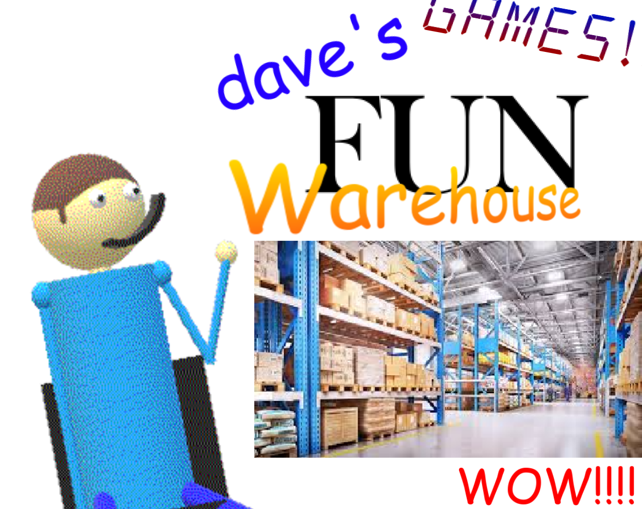 dave's the fun Warehouse!!! by Davis The Bone