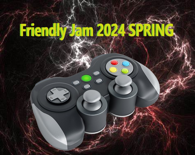 Friendly Jam 2024 SPRING - itch.io