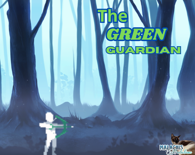 The Green Guardian by Malachis Productions Oficial
