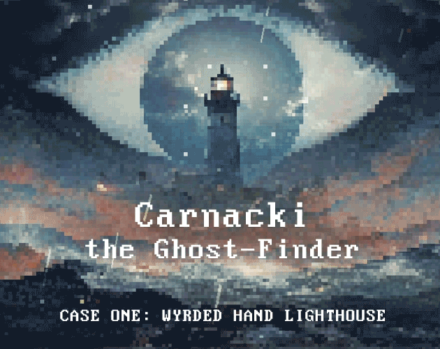 Carnacki - the Ghost Finder Demo by hail satan