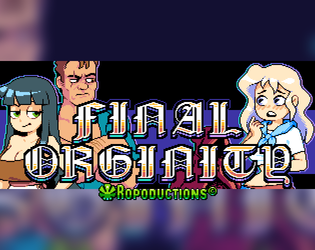 Final Orginity v0.2.5 - Final Orginity by Ropoductions