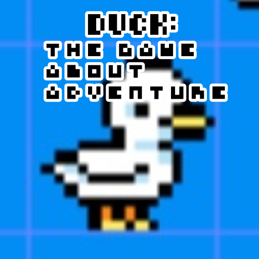 DUCK: the game of adventure by Toppatlol