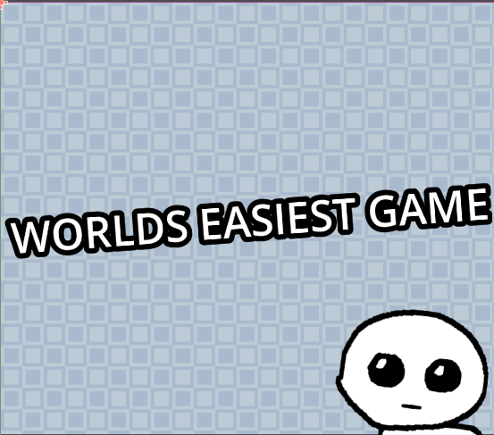 the worlds easiest game by DROT