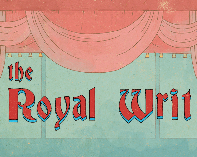 The Royal Writ by SaveSlothStudios