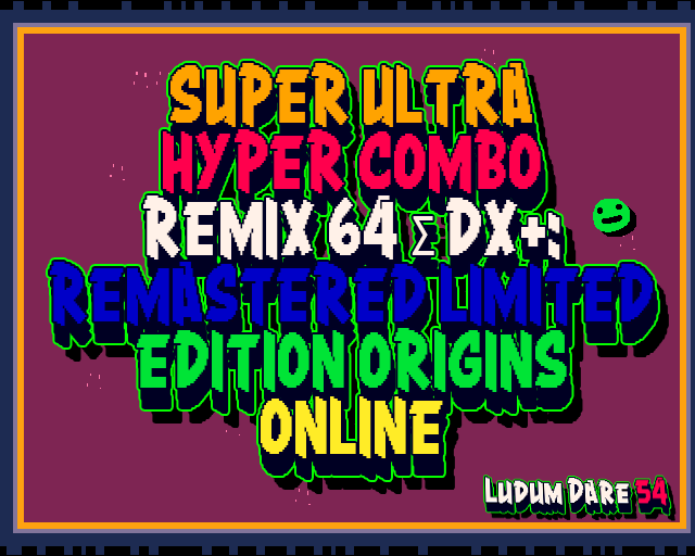 SUPER ULTRA HYPER COMBO REMIX 64 Σ DX+:REMASTERED LIMITED EDITION ...