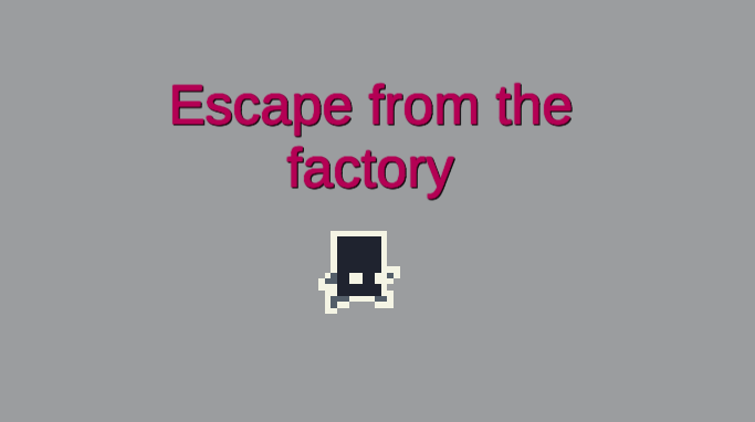 Escape from the factory by Harushin – Pixel Artist & Game Developer