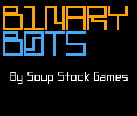 Binary Bots by Soup Stock Games