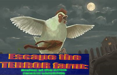 Escape the terror farm | Rising of the Alien ZOMBIE chickens - itch.io