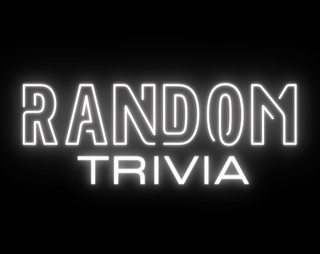 Random Trivia by Bergeronimo Prototype