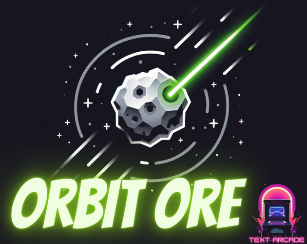 Orbit Ore by Text Arcade