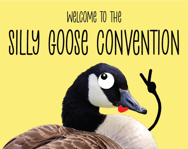 Welcome To The Silly Goose Convention by Elliot Davis