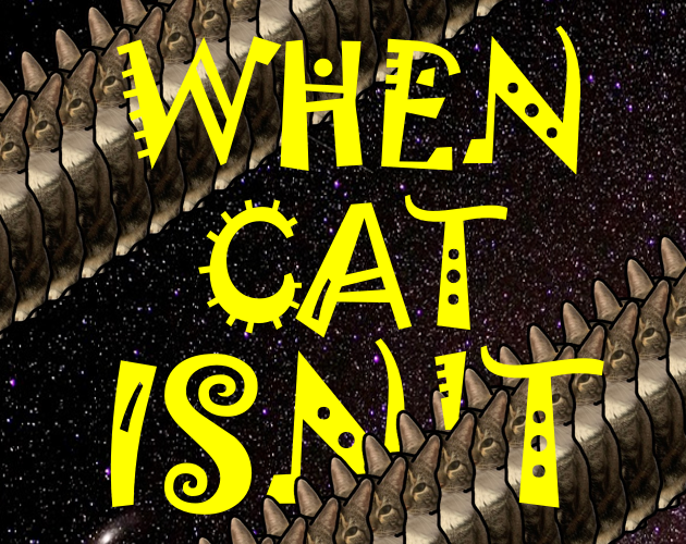 When Cat isn't by Eric Fu