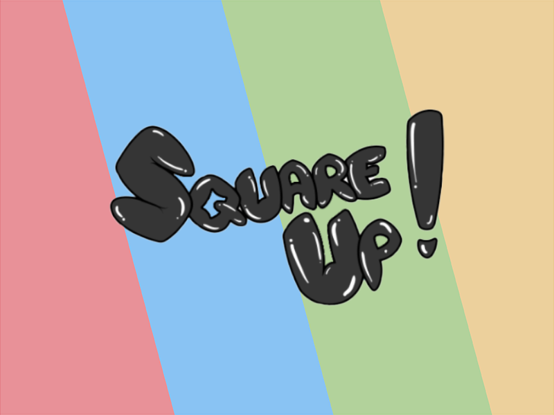 Square Up! by miltontom