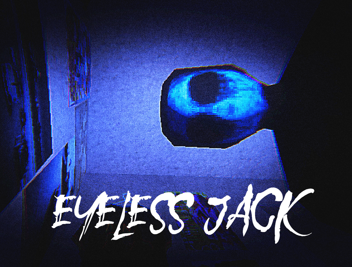 Eyeless Jack By TayoDEV Eyeless Jack By TayoDEV