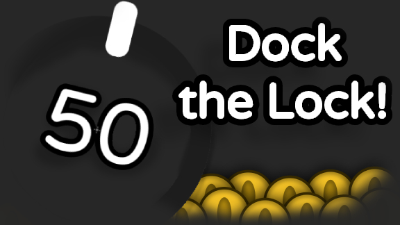 Dock the Lock by DorcDev