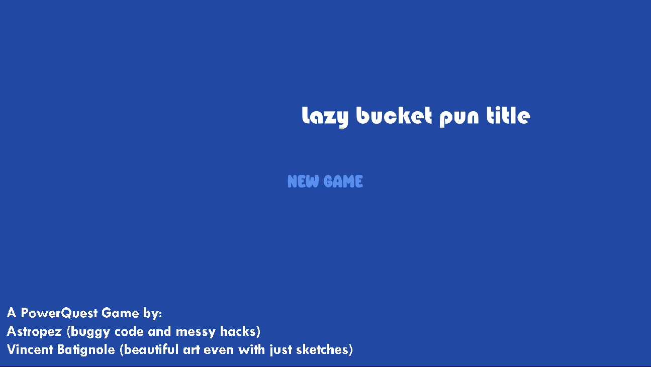 Lazy bucket pun title by Astropez for PowerJam2 - itch.io