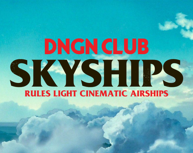 SKYSHIPS by DNGNCLUB