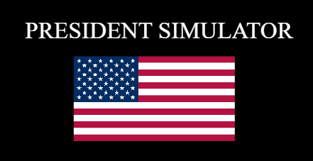 President Simulator by Coltontheawesomememer