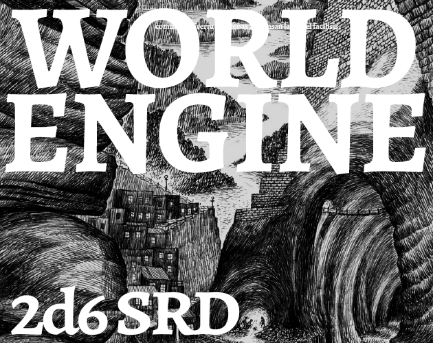 WORLD ENGINE SRD by David Blandy