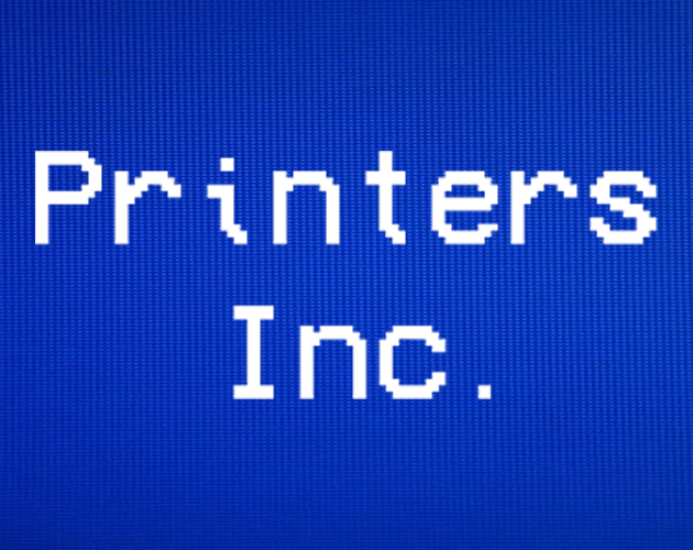 Printers Inc. by Willow Studios