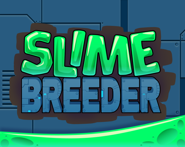 Slime Breeder (vert. slice) by .natisofti