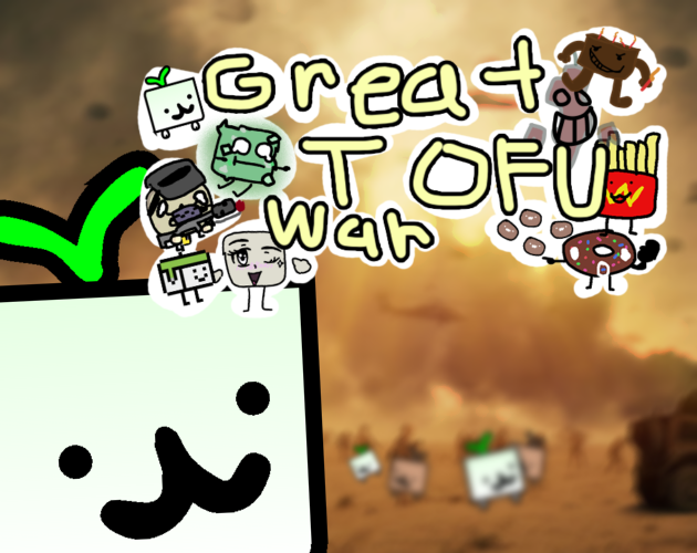 [Gandi IDE] Great Tofu War by Kaplin86, SavaUA, Batidude, rebornlight ...