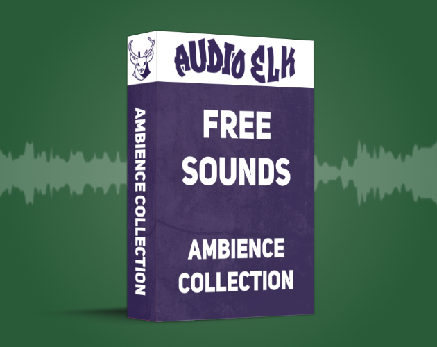Audio Elk | Ambience Collection by Audio Elk