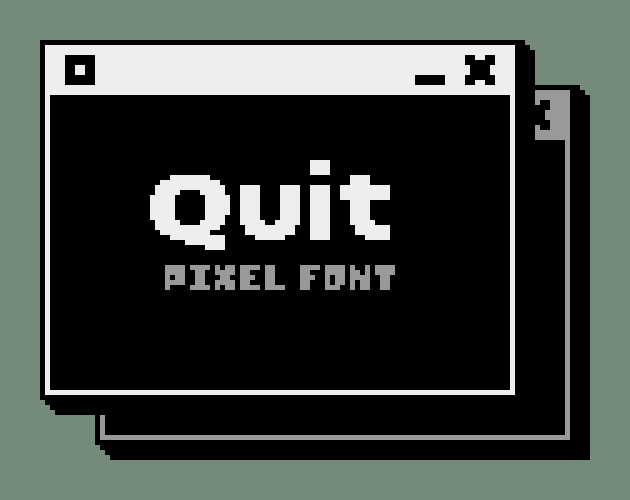 Pixel Font - QUIT by somepx