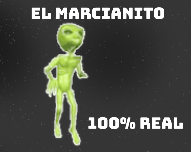 El Marcianito 100% Real by jeanstkng