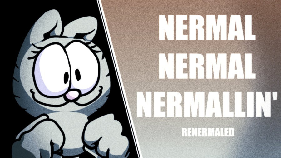 Nermal Nermal Nermallin' Renermaled by NEWKadeMemeORIGINAL