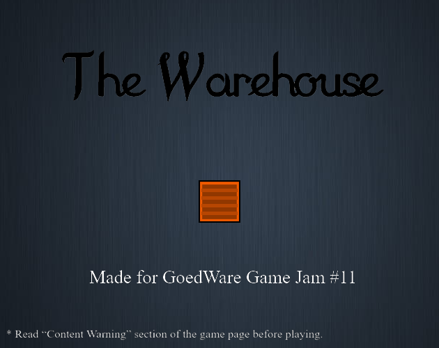 The Warehouse by GoodGuyGames