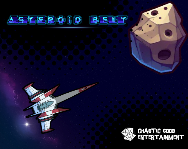 Asteroid Belt by Chaotic Good Entertainment