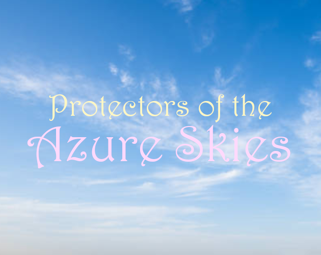 "Protectors of the Azure Skies" - an imaginary Soundtrack by Mel ...