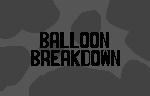 Balloon Breakdown by PixelForm