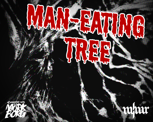 Mörk Borg - Man-Eating Tree by Nyhur