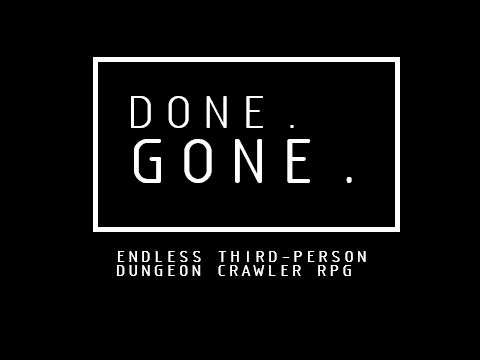 Done. Gone. by Nolan_C