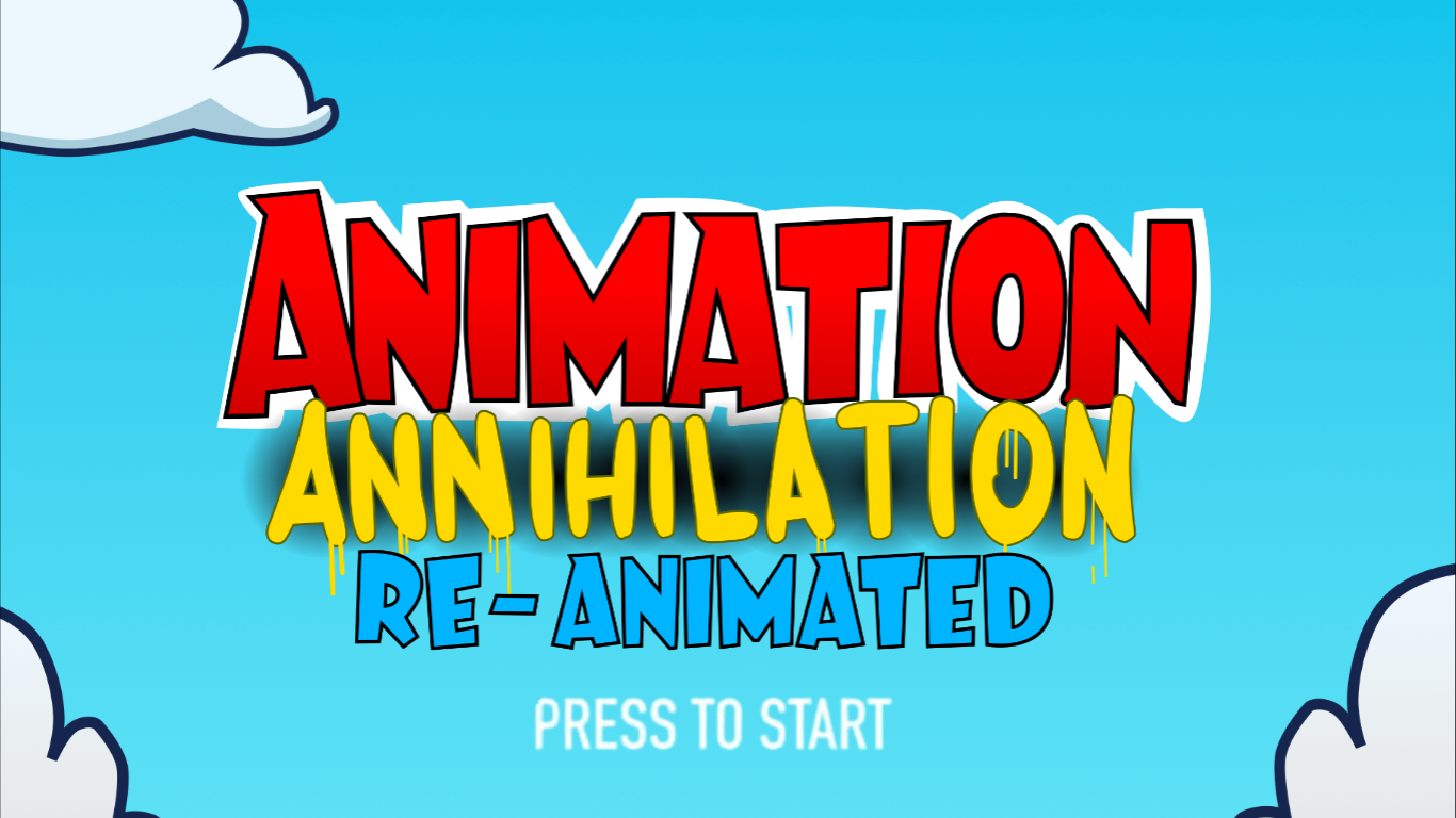 UPDATE: 5-31-24 - Animation Annihilation Re-Animated by AwsomePie99