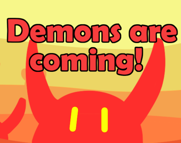 Demons are coming! by Berkelito