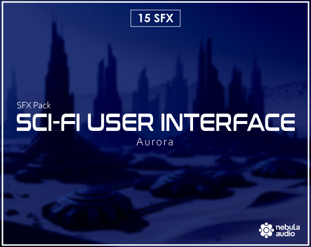 Sci-fi UI SFX - Aurora Sound pack by nebula audio