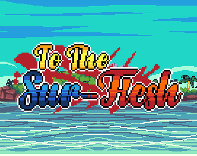 To The Sur-Flesh by flycat.games