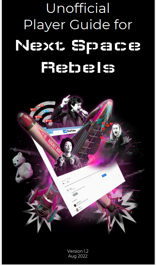 Unofficial Player Guide for Next Space Rebels by Neuralsplyce