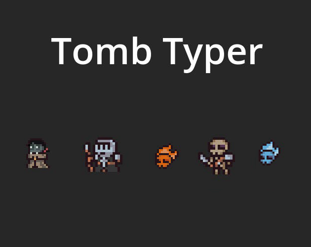 Tomb Typer by sadevesi