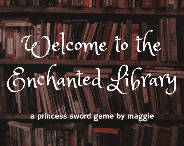 Welcome to the Enchanted Library by Maggie French
